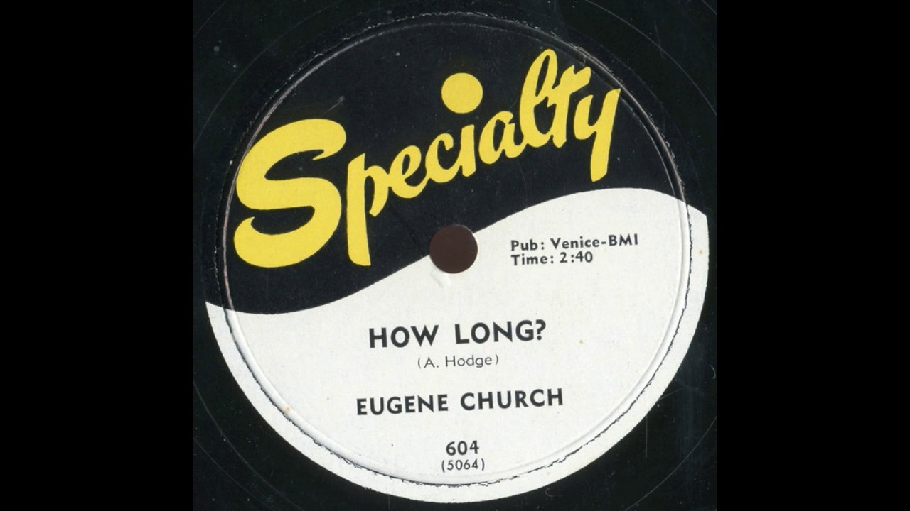 EUGENE CHURCH - How Long - YouTube