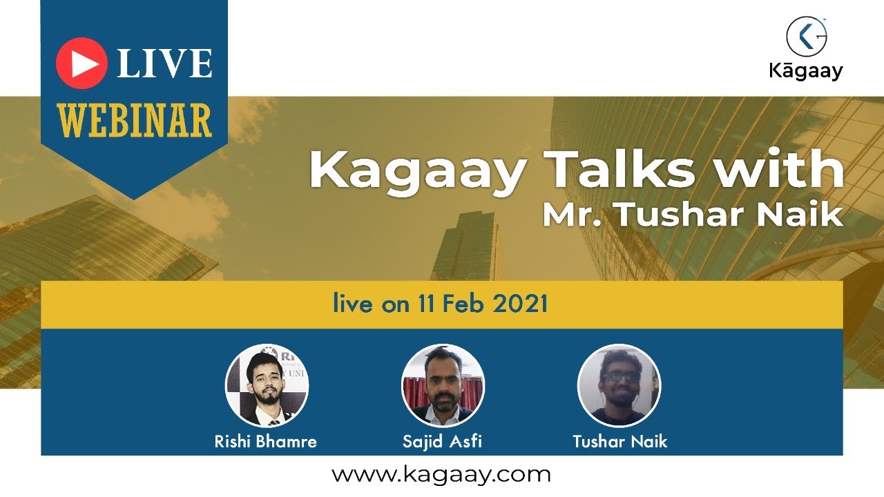 Kagaay Talks with Mr. Tushar Naik - YouTube