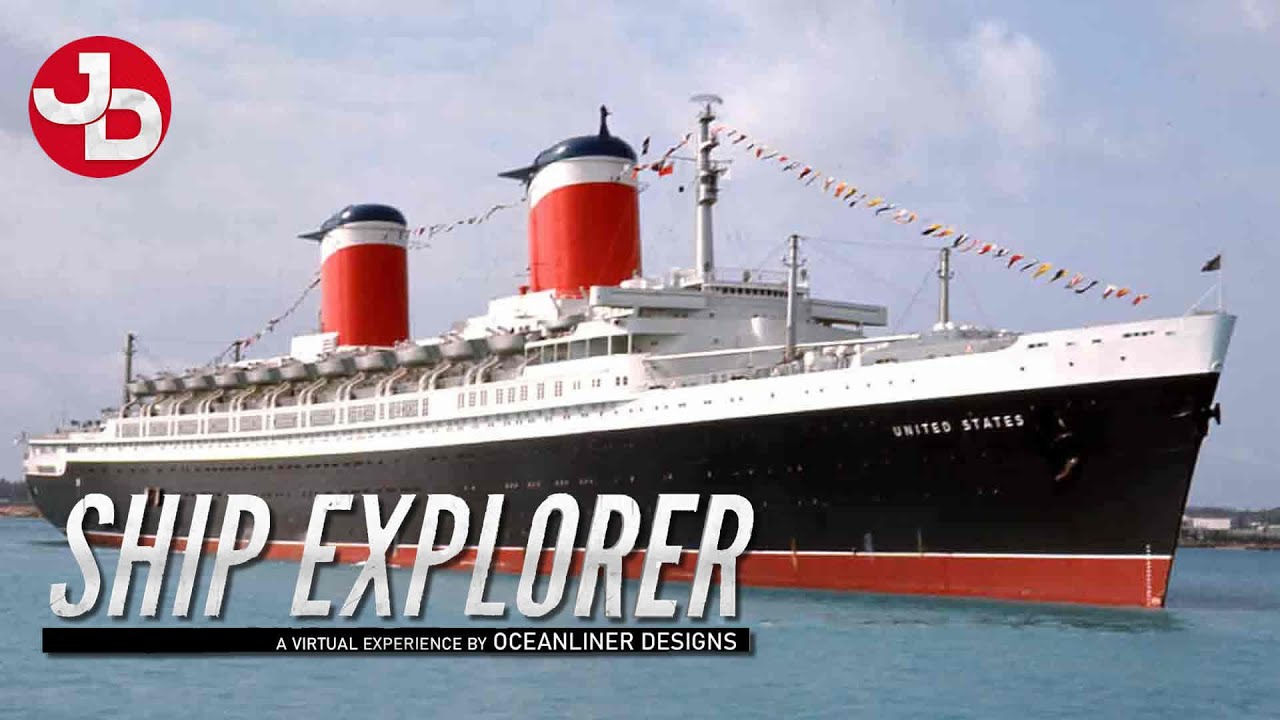 Ship Explorer - SS United States | FIRST LOOK - YouTube