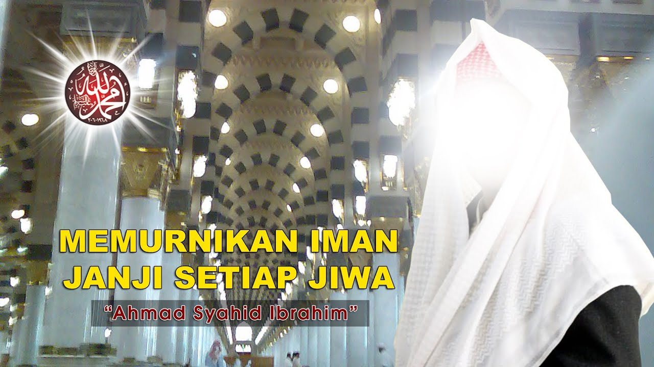 MEMURNIKAN IMAN JANJI SETIAP JIWA - YouTube