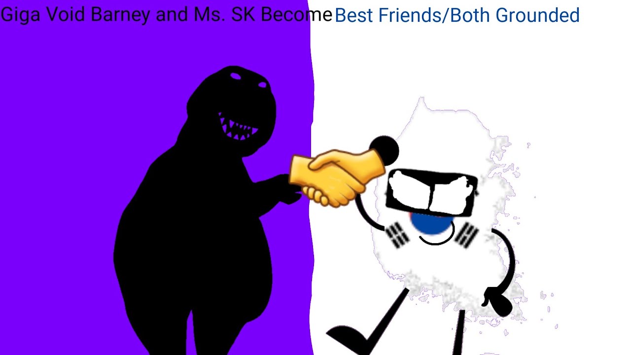 Giga Void Barney and Ms. SK Become Best Friends/Both Grounded - YouTube