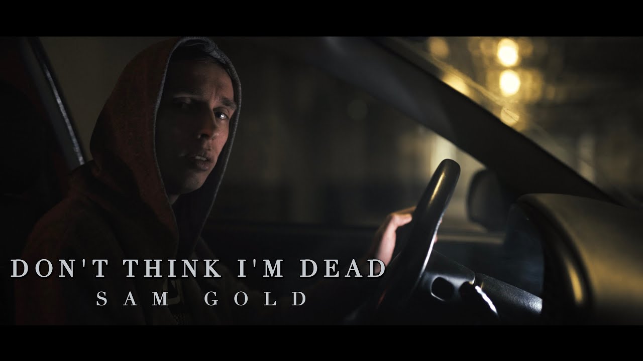 Sam Gold- Don't Think I'm Dead [Official Music Video] | Bonadventurer ...