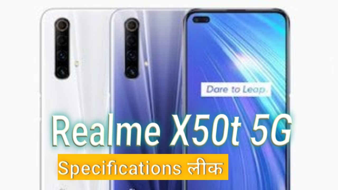 Realme X50t 5G specifications लीक जल्द हो सकता है INDIA में Launch ...