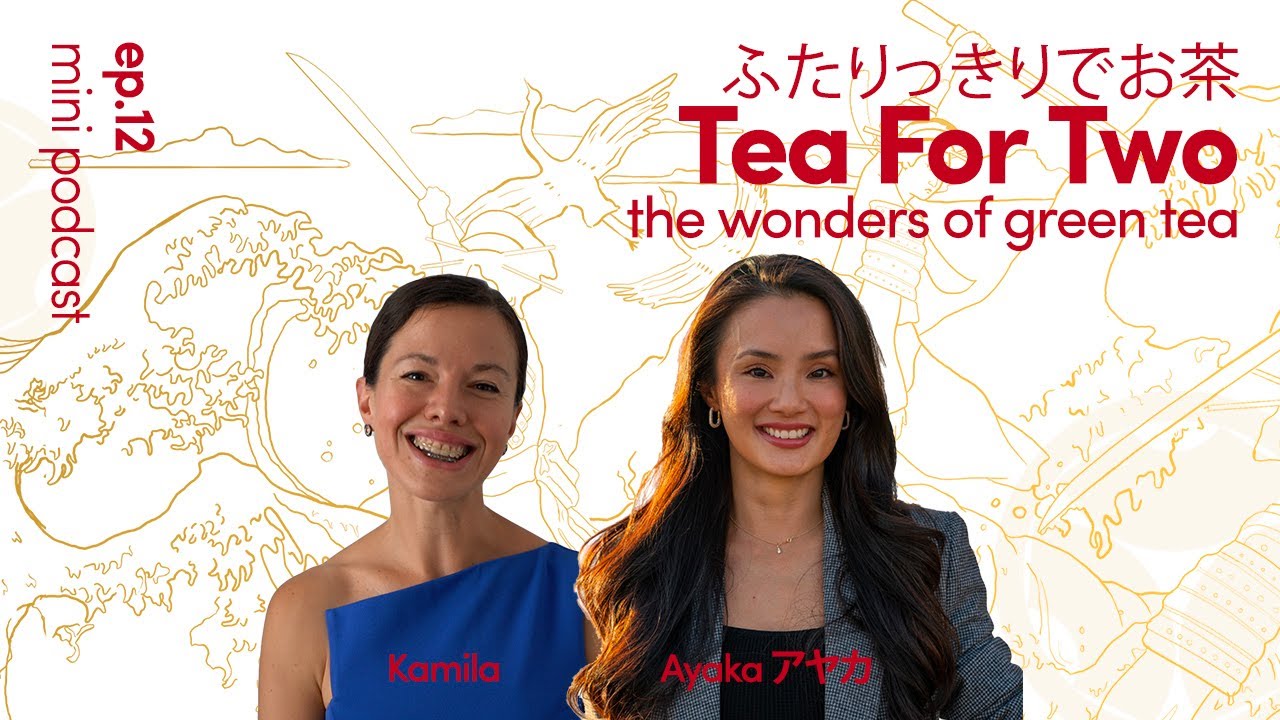 Tea For Two Podcast #12: The Wonders Of Green Tea! | Japanese Tea ...
