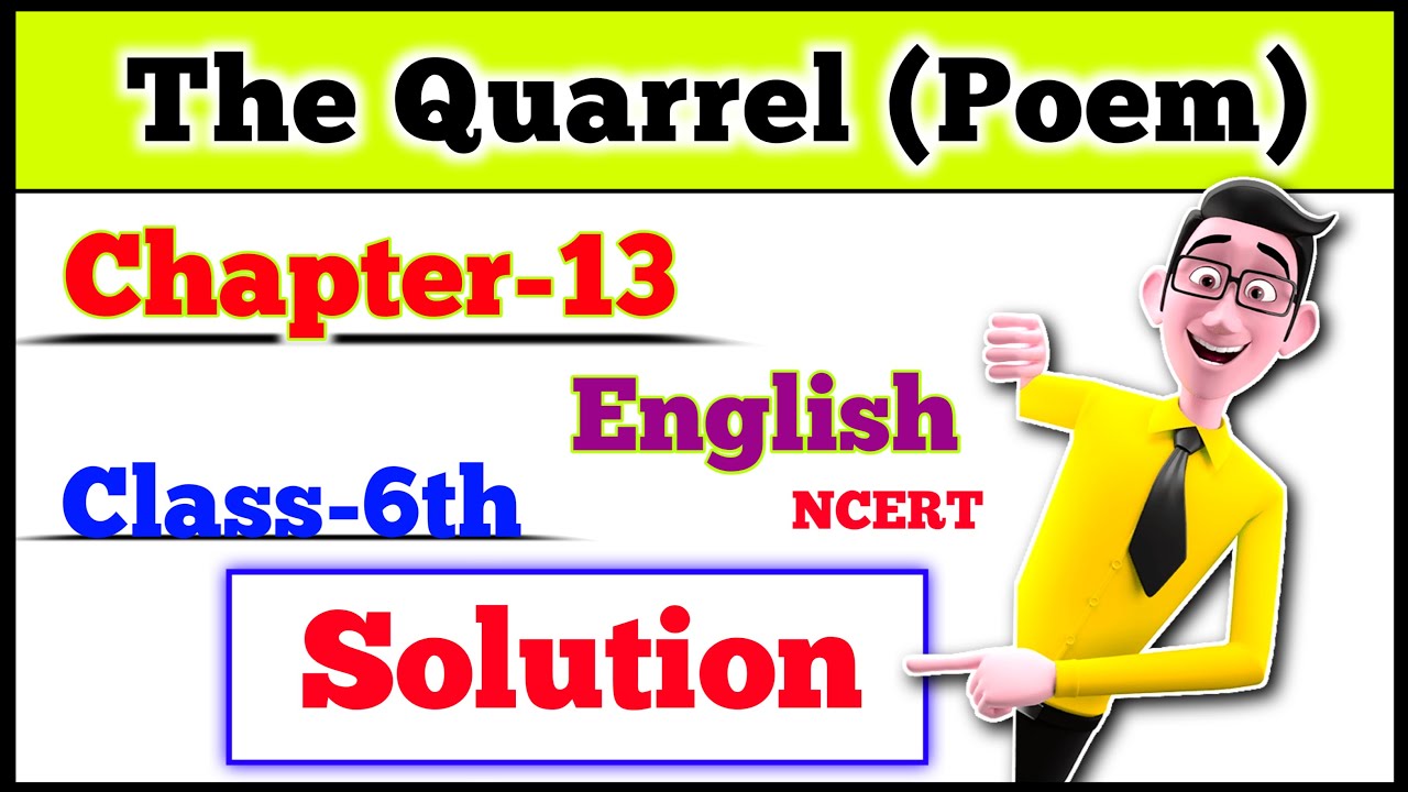 Class 6 English Chapter 13 question answer | The Quarrel (Poem) | By ...