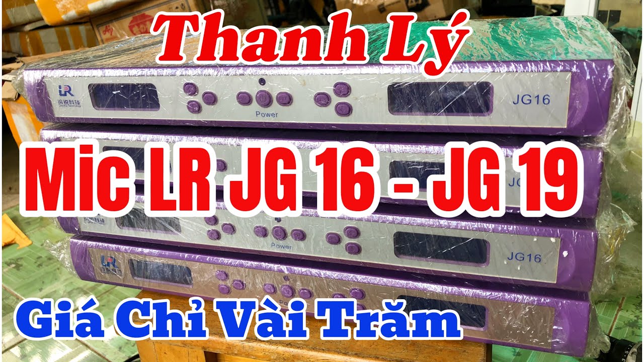 🔴 Thanh Lý Mic LR JG 16 và JG 19 Giá Chỉ Vài trăm Nghìn / Xuân Duy ...