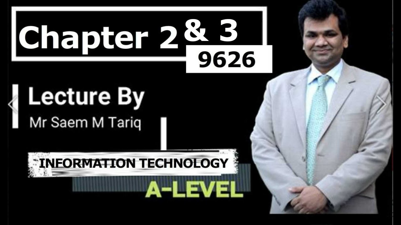 A Level It 9626 Chapter 2 And 3 Youtube