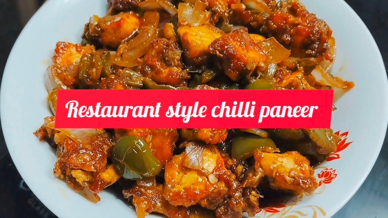 Restaurant style chilli paneer || Delicious chilli paneer recipe # ...