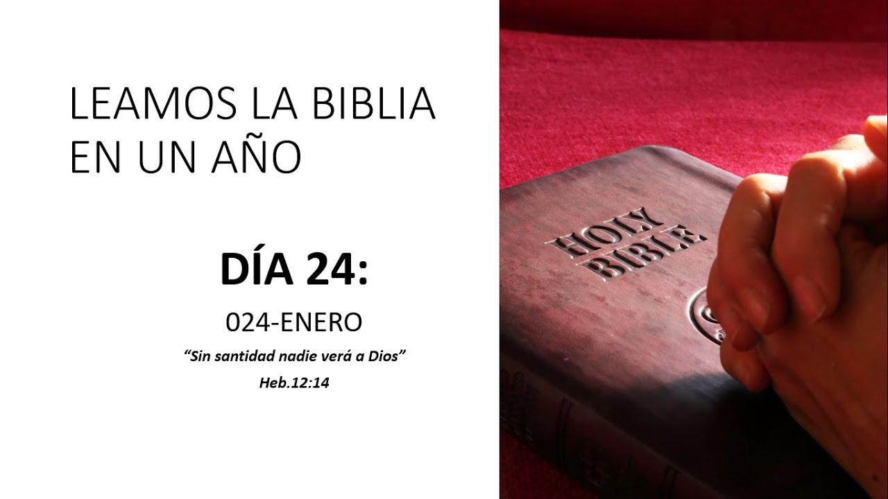 DÍA 24 GÉNESIS 25 ESTER 2 MATEO 24 HECHOS 24 - YouTube