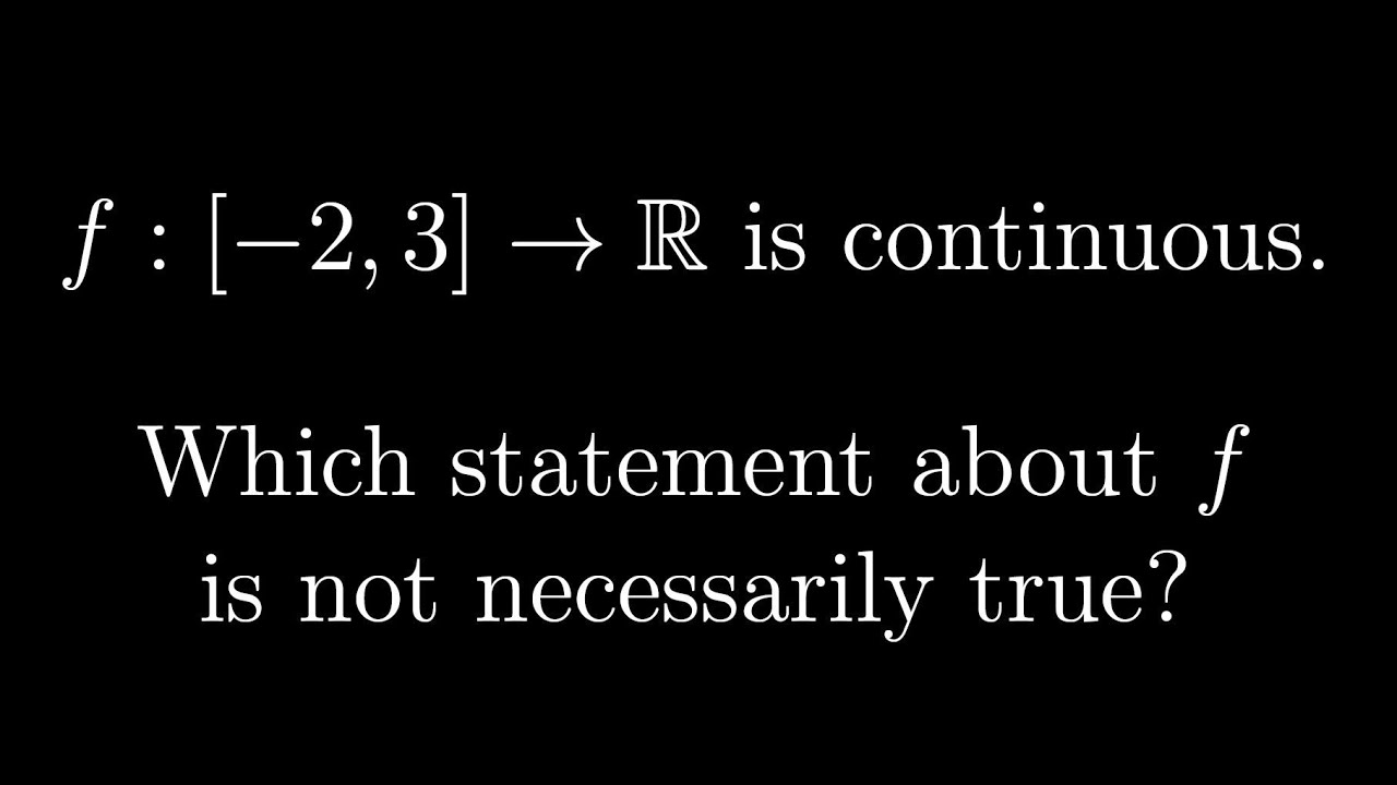 Continuous function properties - GRE Mathematics Subject Test - YouTube