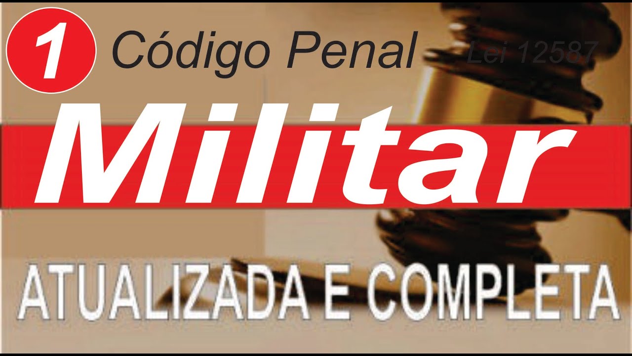 Código Penal Militar - Art 1 a 10 - YouTube