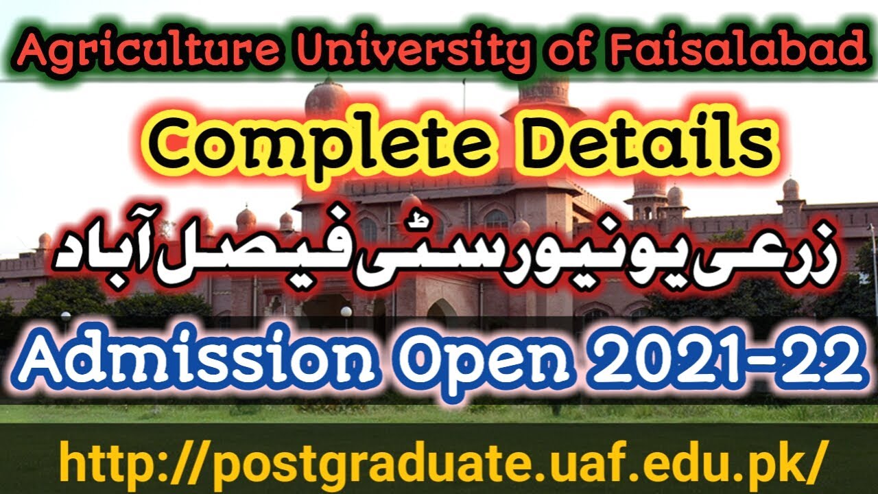 University Of Agriculture Faisalabad Admissions 2021 | UAF Admission ...