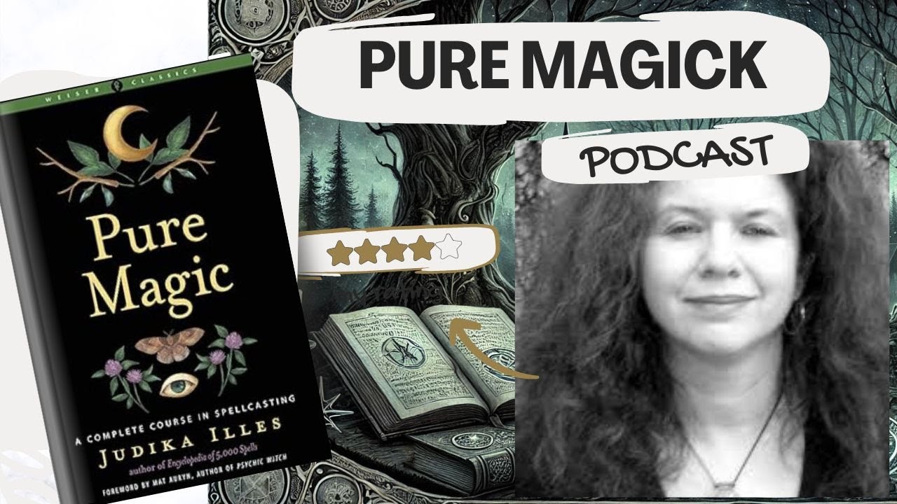 Podcast Pure Magic; a Complete Course in Spellcasting por Judika Illes - YouTube