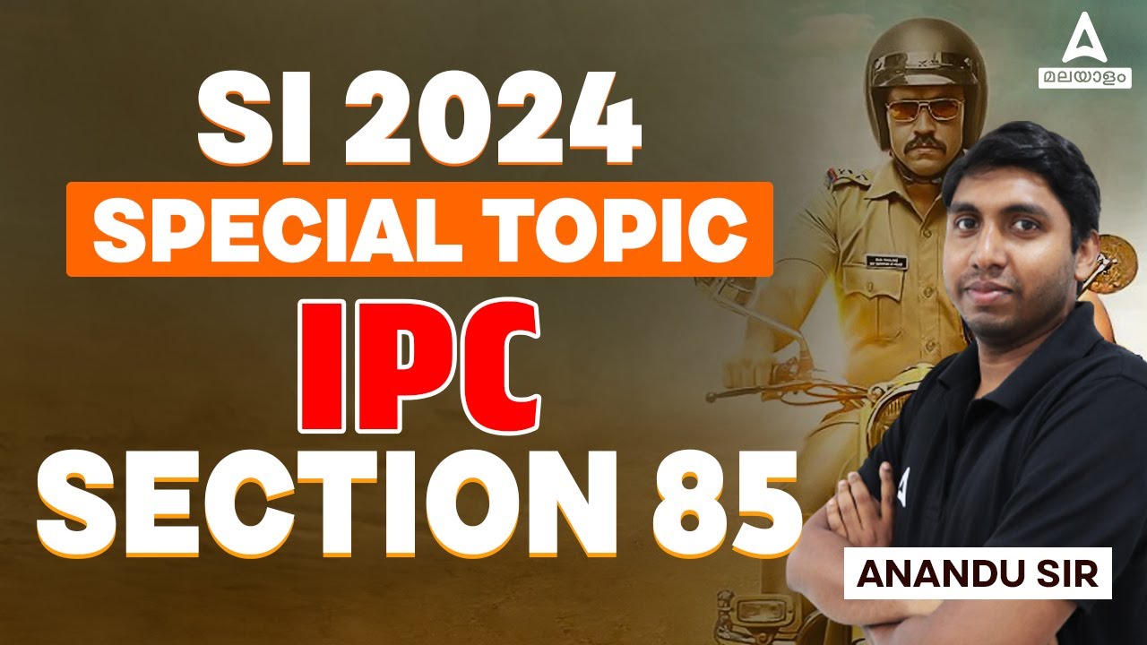 PSC SI Special Topic | SI | IPC | Section 85 | By Anandu Sir | Adda247 ...