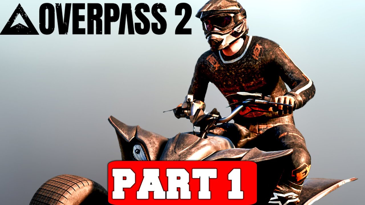 Overpass 2 Gameplay Walkthrough Part 1 - No Commentary (PC Full Game ...