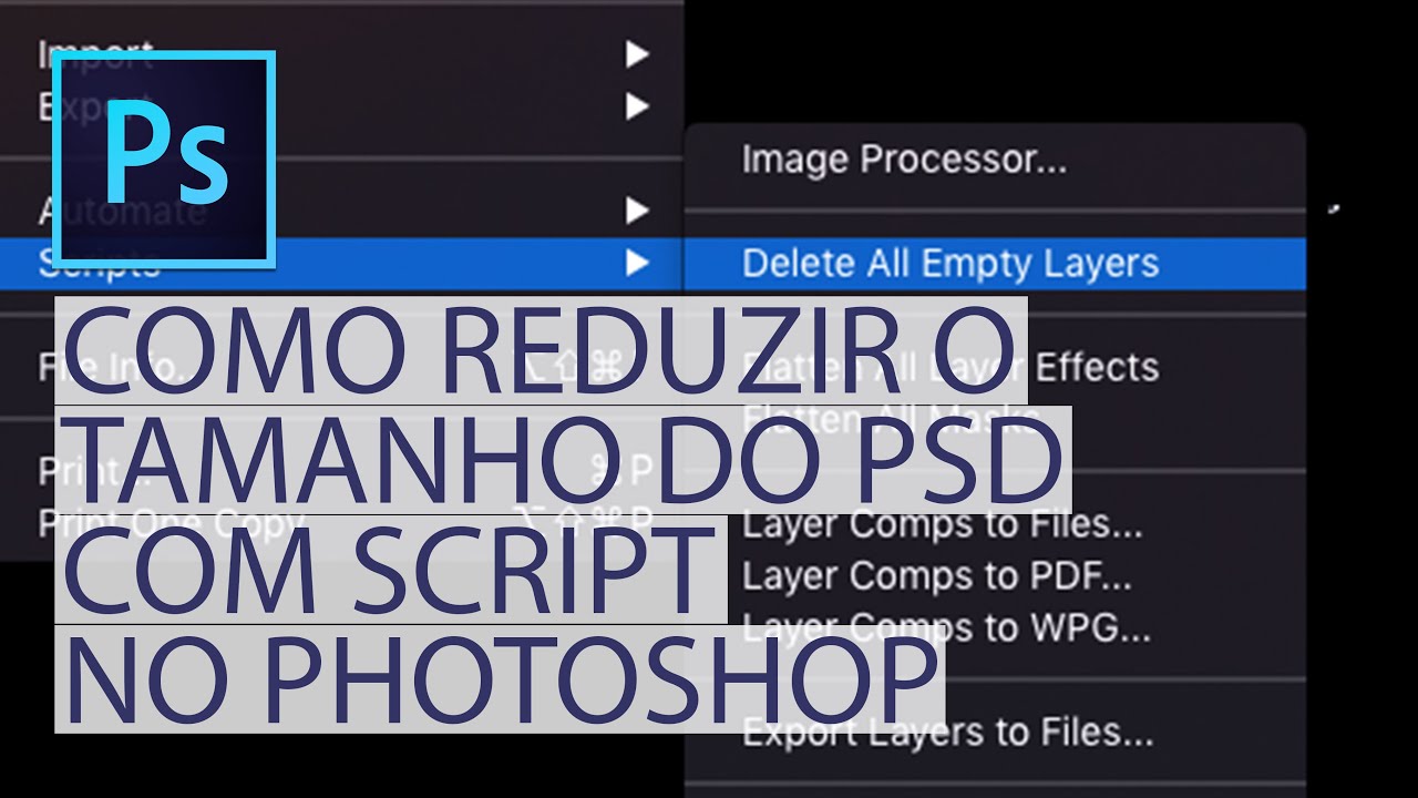 Otimize O Tamanho Do Seu Arquivo PSD Com A Op o Delete All Empty Layers No Photoshop 2020 otimize-o-tamanho-do-seu-arquivo-psd-com-a-op-o-delete-all-empty-layers-no-photoshop-2020