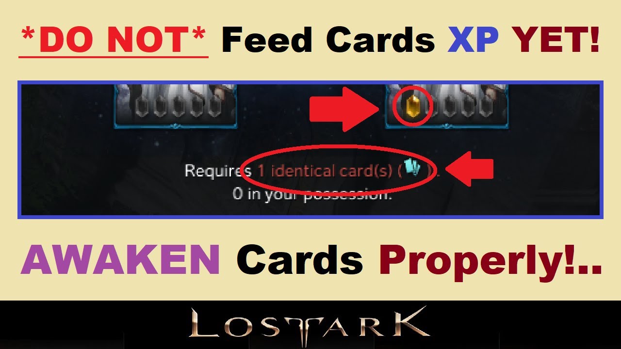 *DO NOT* Feed Cards XP Yet!.. ~AWAKEN~ Cards Properly in Lost Ark ...