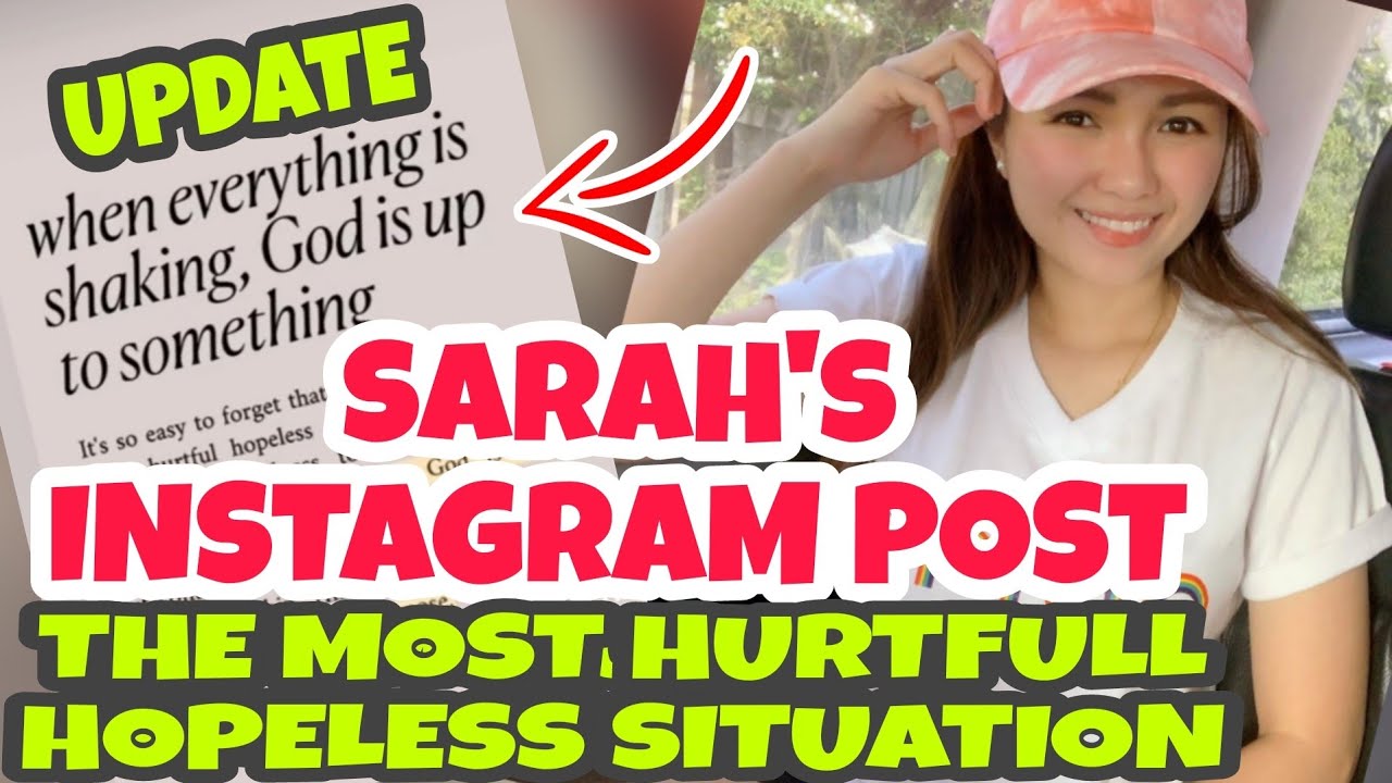 TEAM TARAH UPDATE.. SARAH'S INSTAGRAM POST.. TILA MAGULO PARIN ANG LAHAT.. PERO KAPIT LANG😢😢 ...