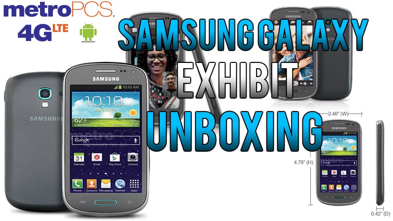 Samsung Galaxy Exhibit 4GLTE Unboxing (Metro PCS or T-Mobile) - YouTube