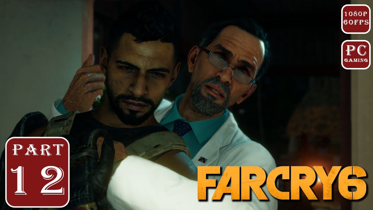 Far Cry 6 Gameplay Walkthrough Part 12 Campaign 60 FPS (No Commentary ...