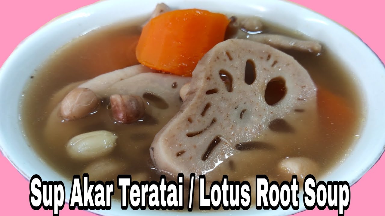 Resep Sup Akar Teratai / Lotus Root Soup #44 - YouTube