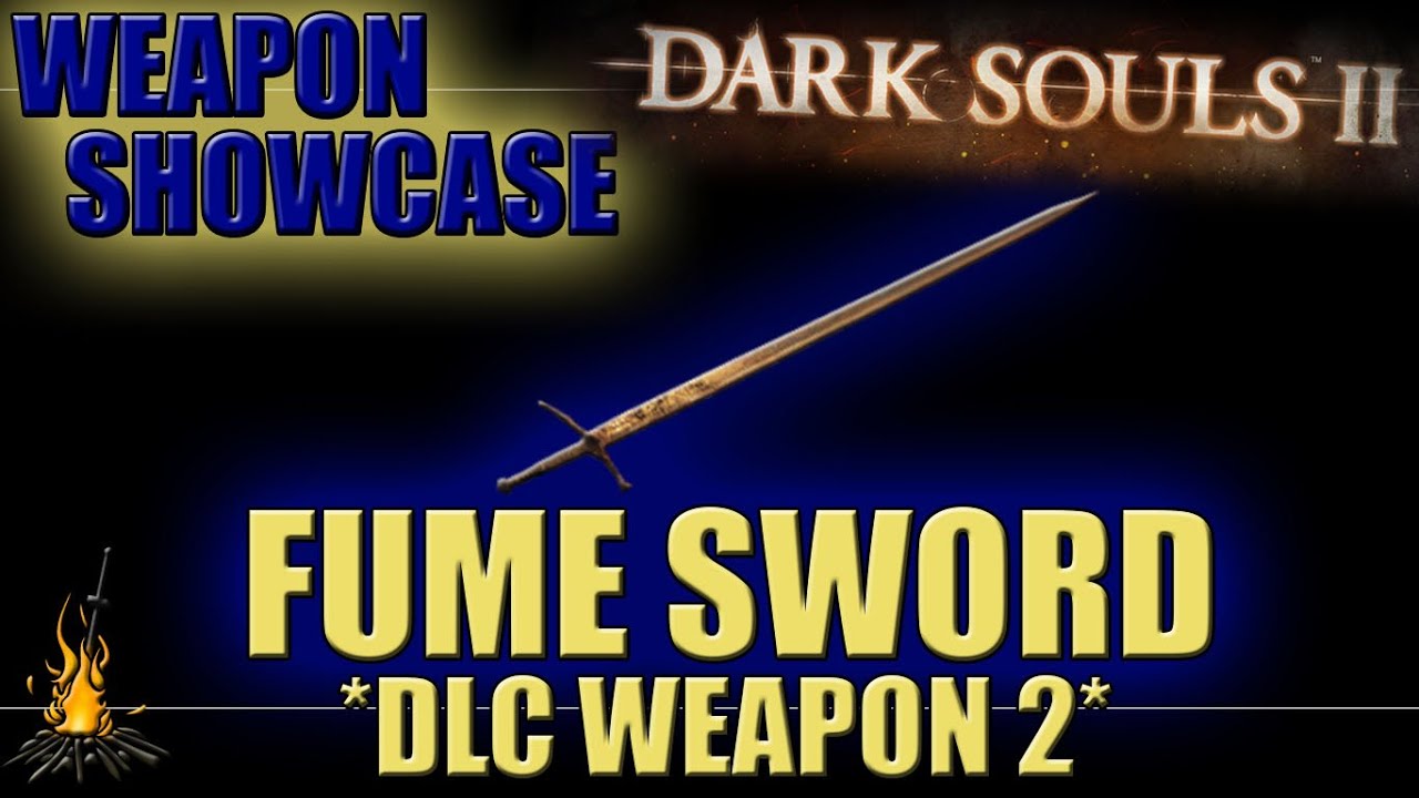 Fume Sword - Weapon Showcase - DLC 2 Weapon - YouTube