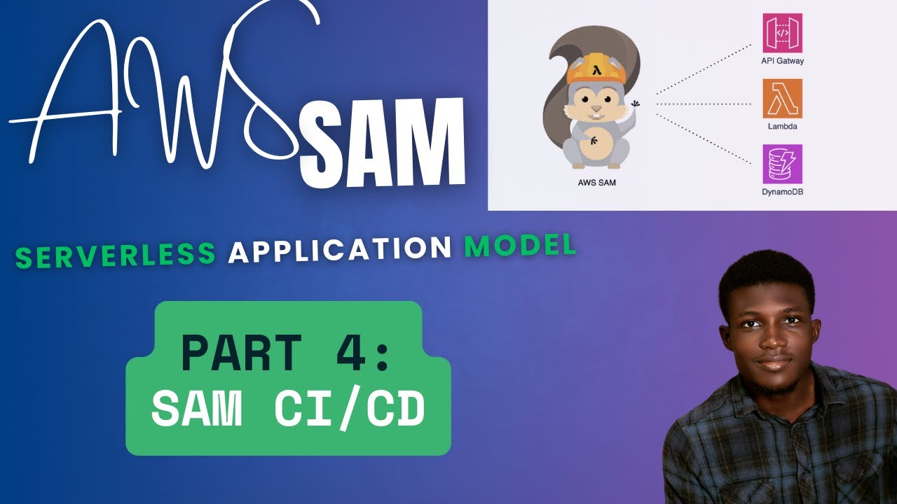 AWS SAM – Module 4: CI/CD with AWS SAM & GitHub Actions - YouTube