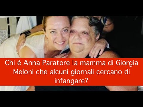 Chi è Anna Paratore la mamma di Giorgia Meloni che alcuni giornali ...
