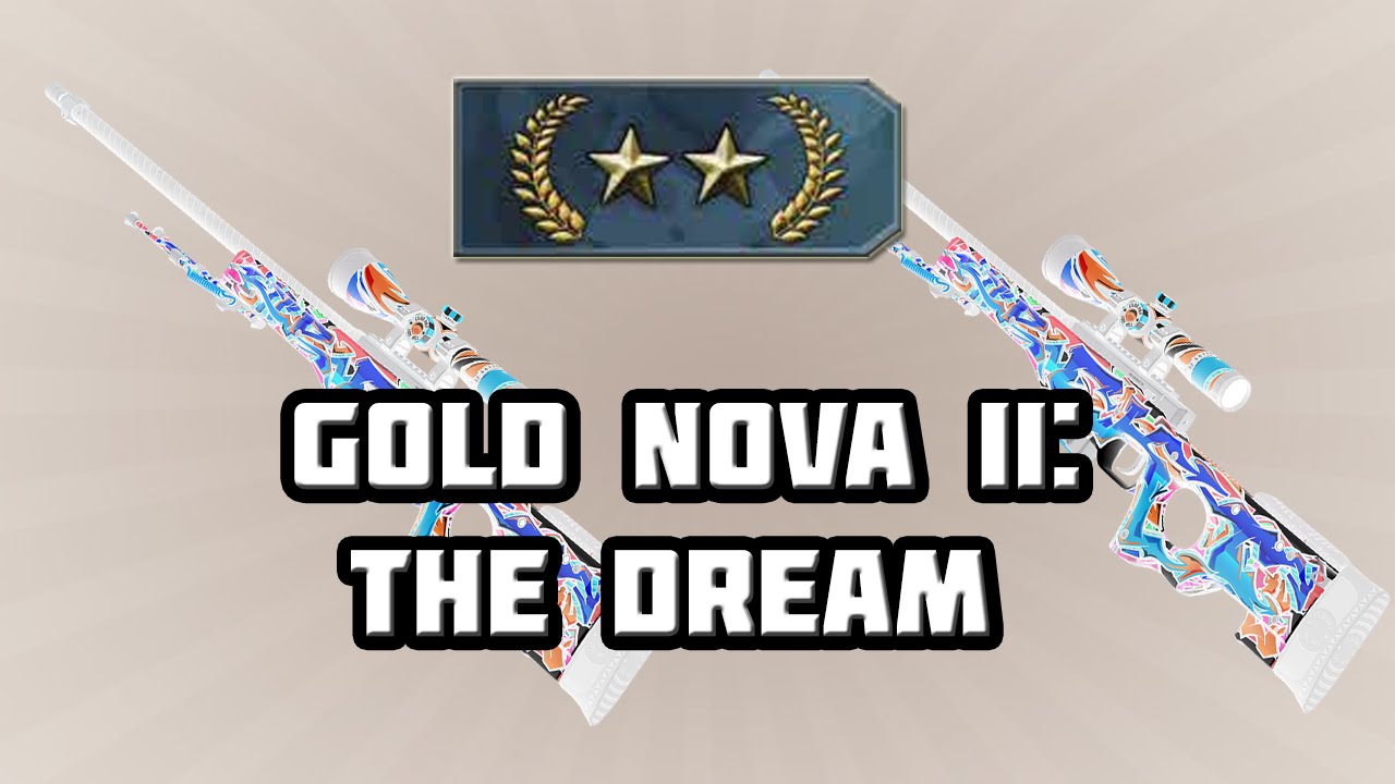 CS:GO| Gold Nova II: The Dream - YouTube