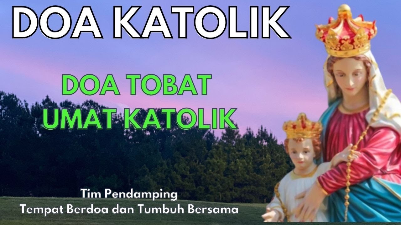 Doa Tobat Umat Katolik | Allah yang Maharahim - YouTube