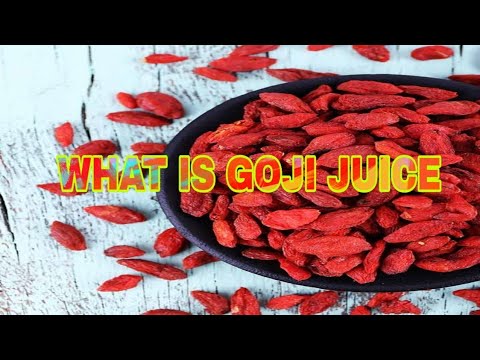 what is goji juice | Goji berry health benefits | Develop Vision - YouTube