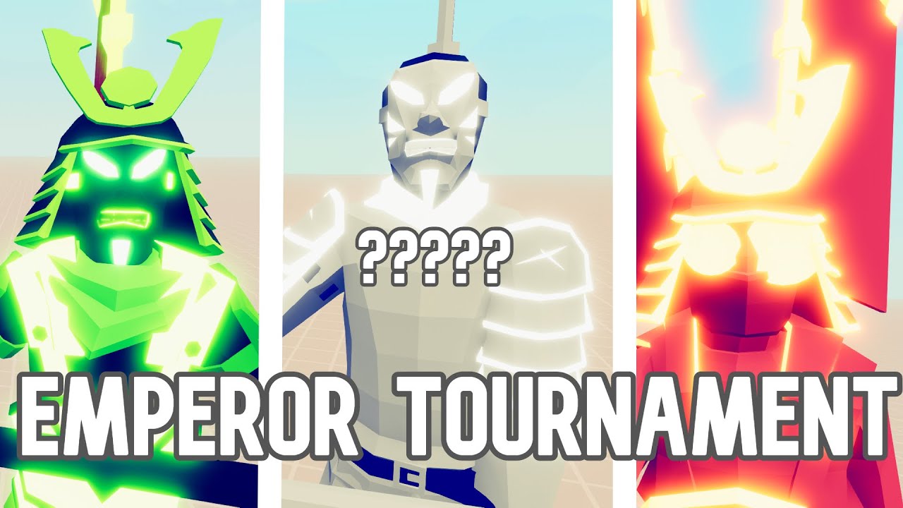EMPEROR TOURNAMENT - NEW EMPEROR - TABS MOD - TABS TOURNAMENT - TABS ...