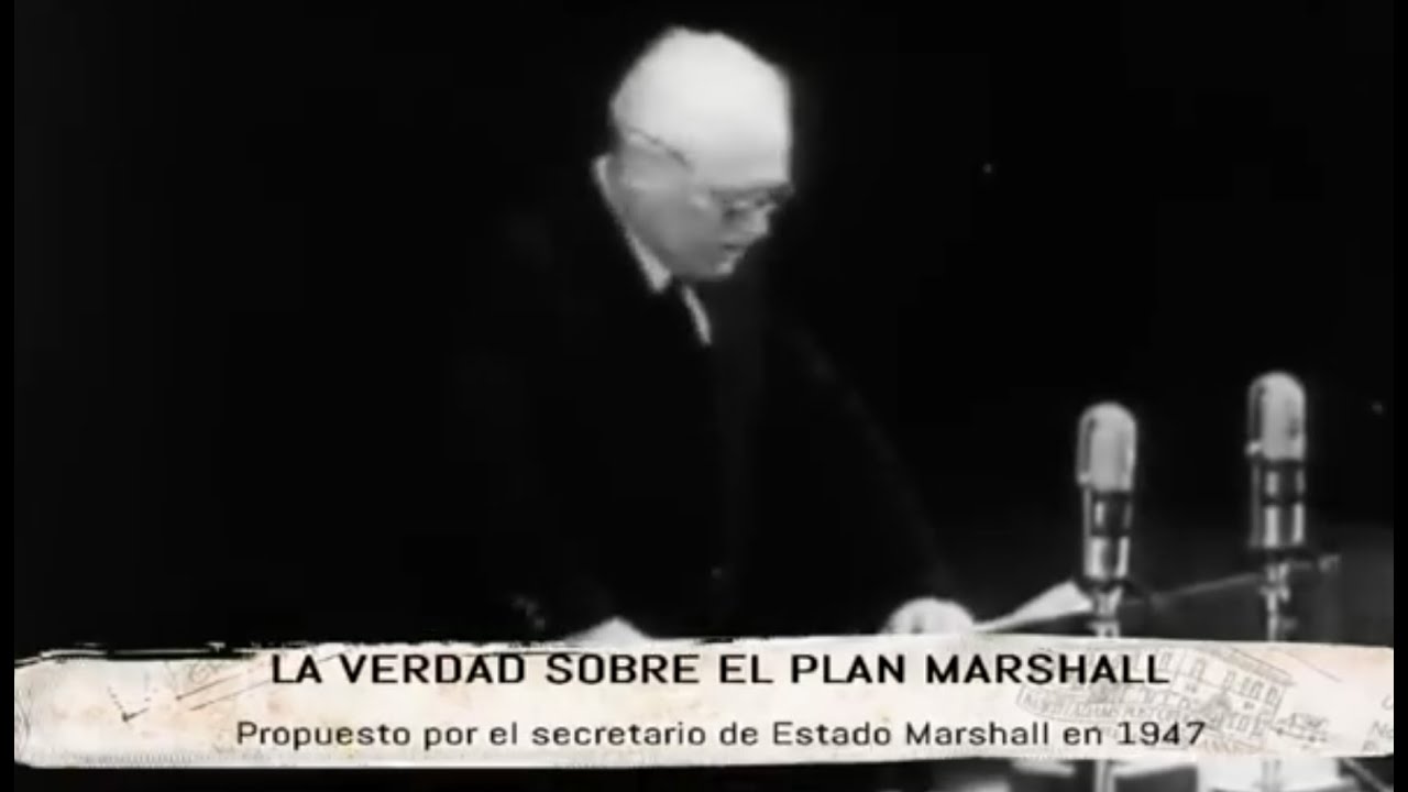 ARCHIVO | La verdad sobre el Plan Marshall - YouTube