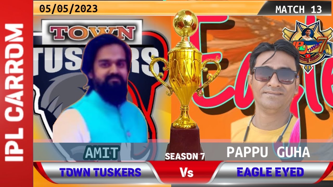 IPL CARROM S-7 . Town Tuskers Vs Eagle Eyed . Amit Vs Pappu Guha #gamingshinto #iplcarrom Match ...