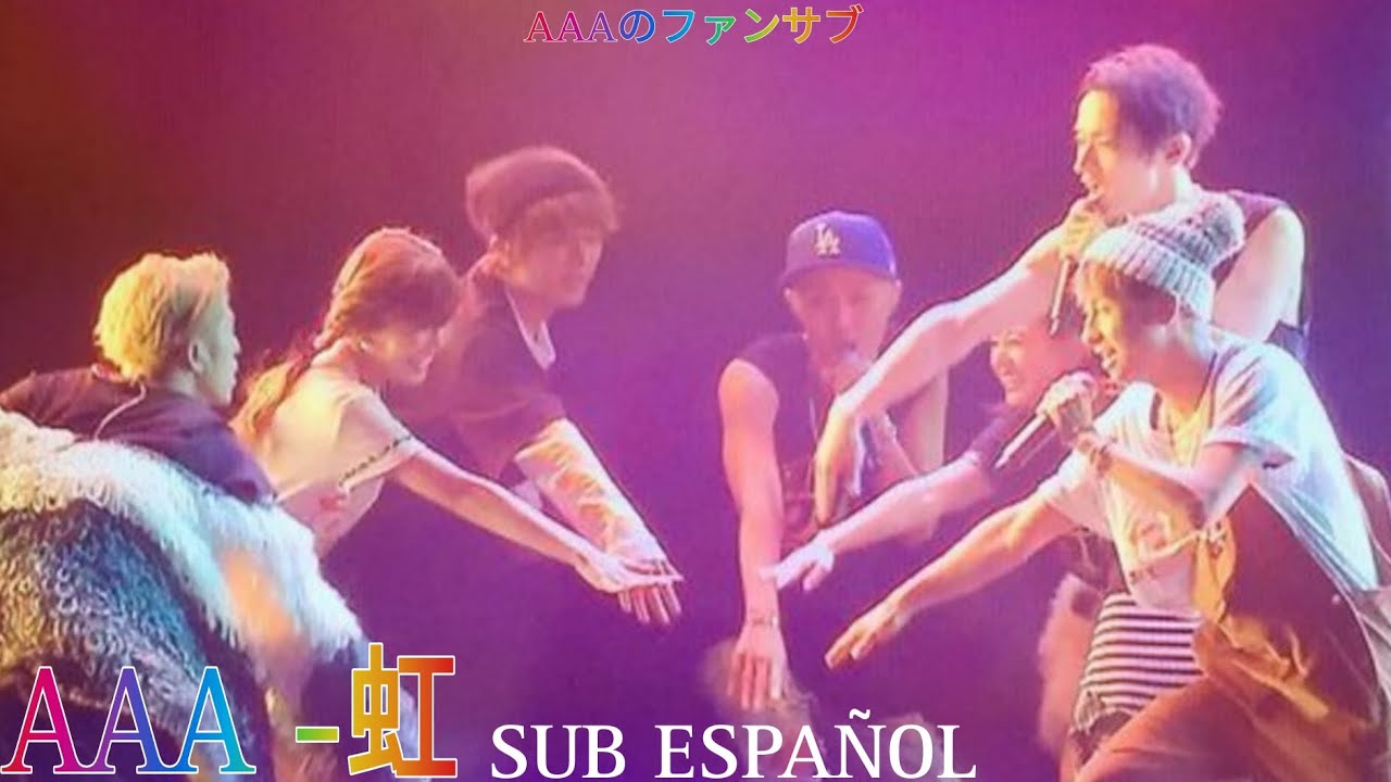 AAA-虹 Sub Español (Stage Mix) - YouTube