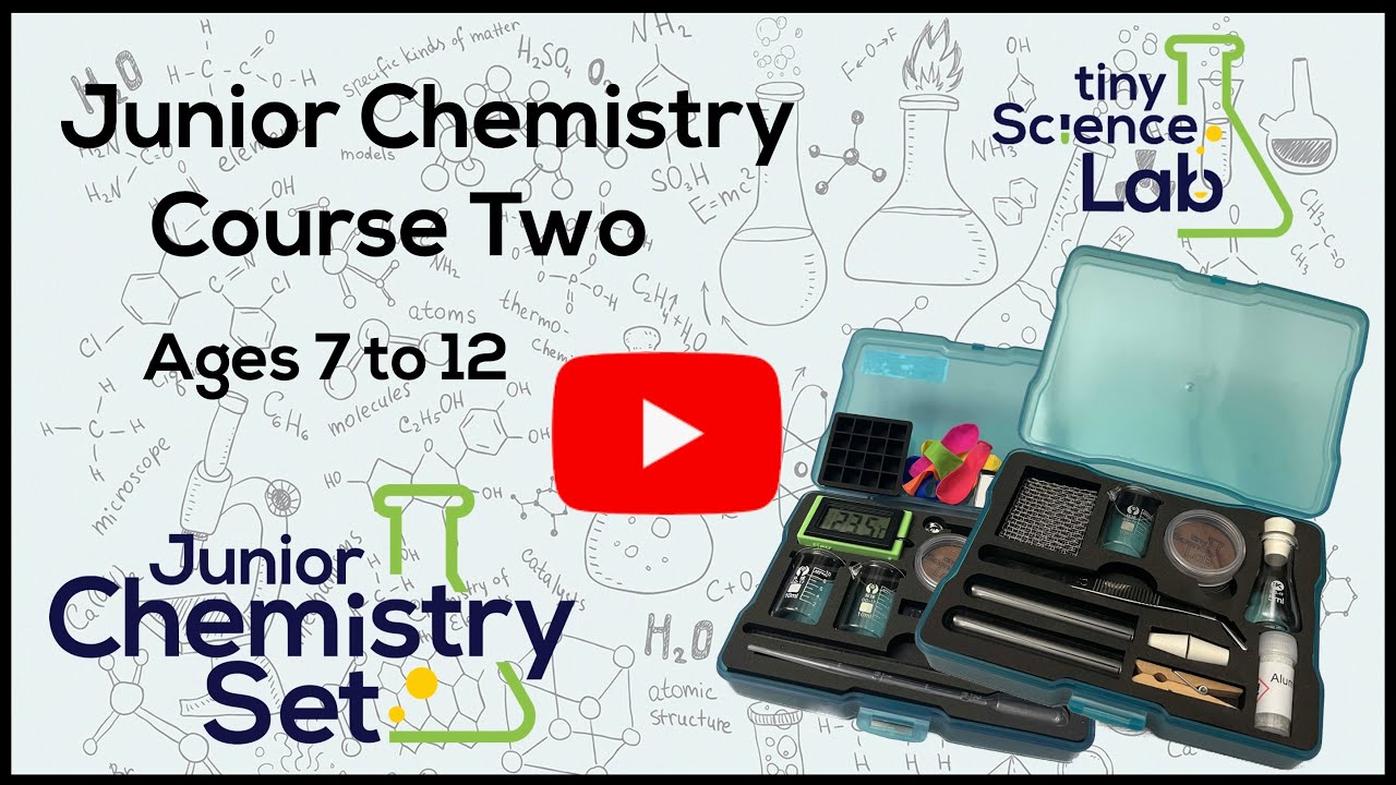 Junior Chemistry Course Two - Tiny Science Lab - YouTube