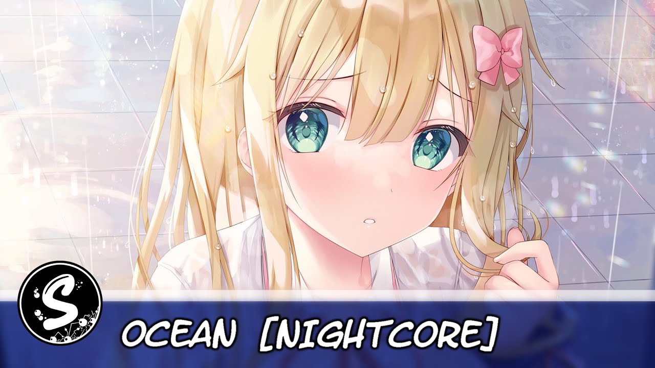 Nightcore - Ocean (Lost Wolves & Glasscat) [Lyrics] - YouTube