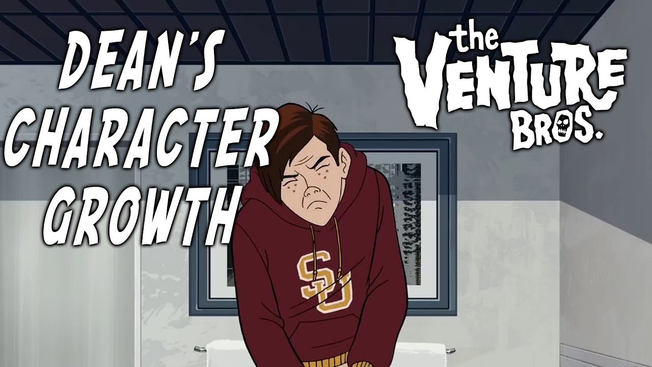 Dean Venture's Character Growth - YouTube