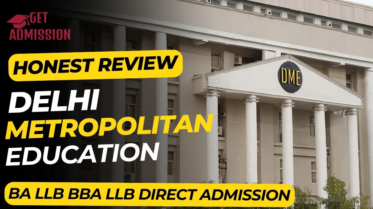 Delhi Metropolitan Education DME Noida Review🔥| BA LLB & BBA LLB Worth It?🤔 | Fee, Placement ...