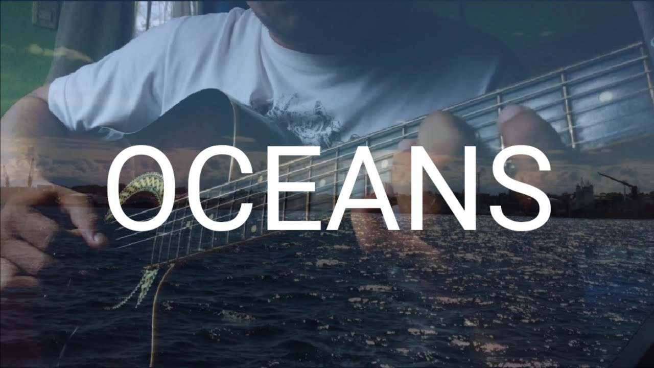 Oceans - Hillsong United (Fingerstyle Guitar Cover) - YouTube