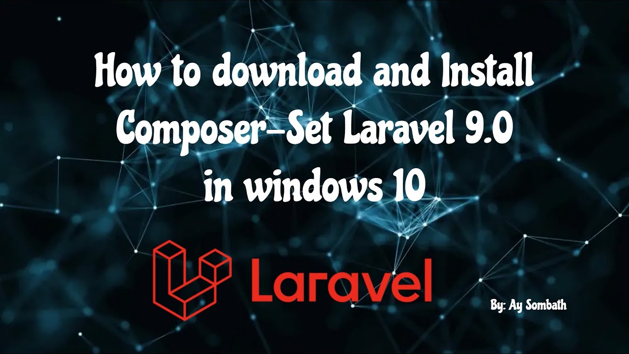 How To Download And Install Composer Laravel 9 In Windows 10 Youtube 3846