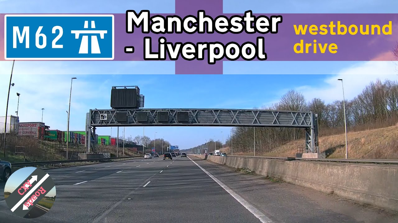 [UK] Manchester to Liverpool via M62 motorway || M62 western section ...
