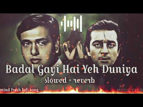 Badal gayi hai ye duniya badal Gaya ye jamana slowed reberb Aandolan movie #youtubevideos # ...