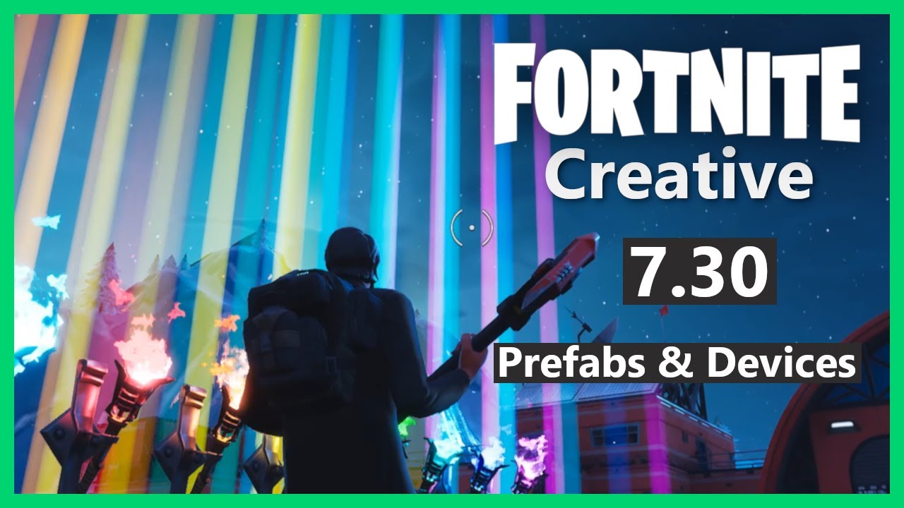 Fortnite Creative 7.30 - New Prefabs & Devices - YouTube