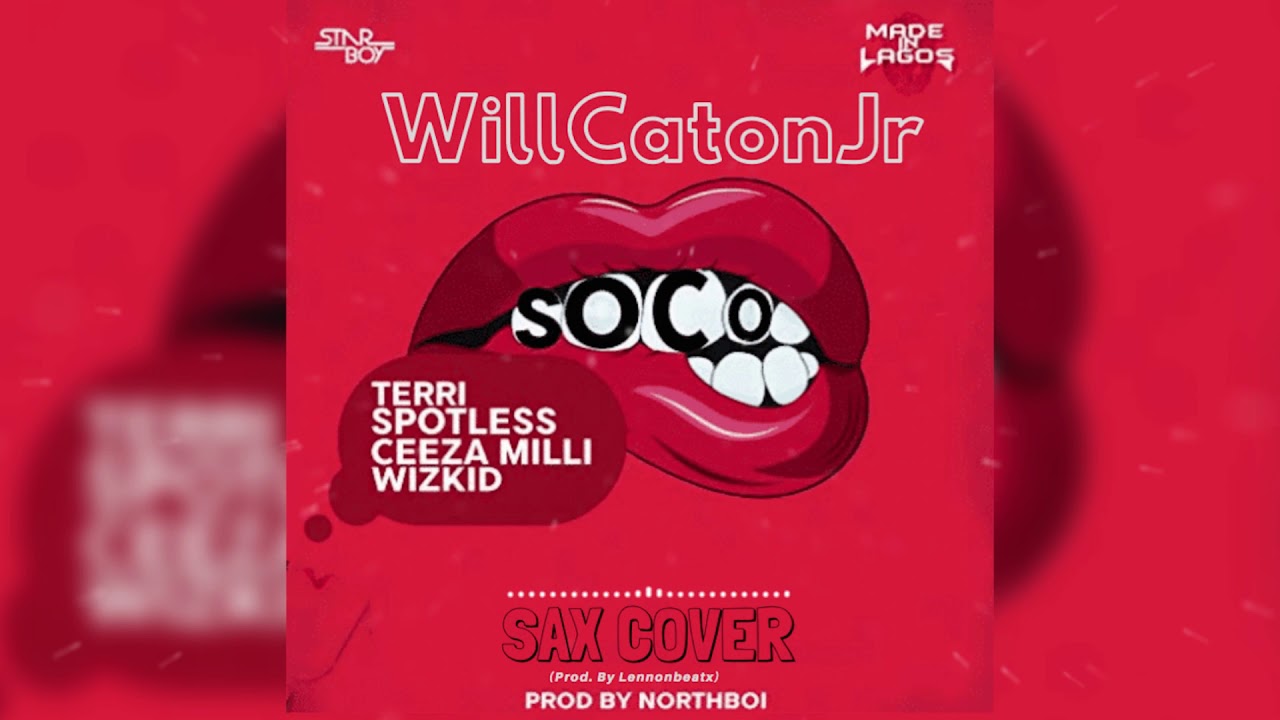 Soco -Starboy (WillCatonJr Sax Cover) - YouTube