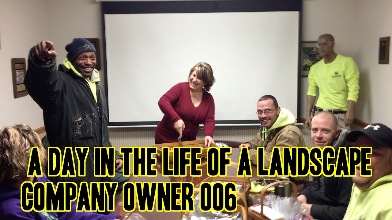 A Day in the Life of a Landscape Company Owner 006 - YouTube
