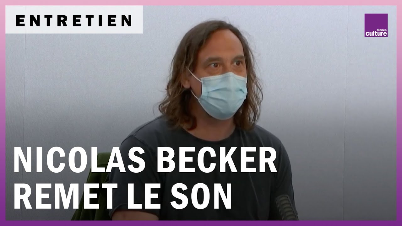 Nicolas Becker remet le son - YouTube