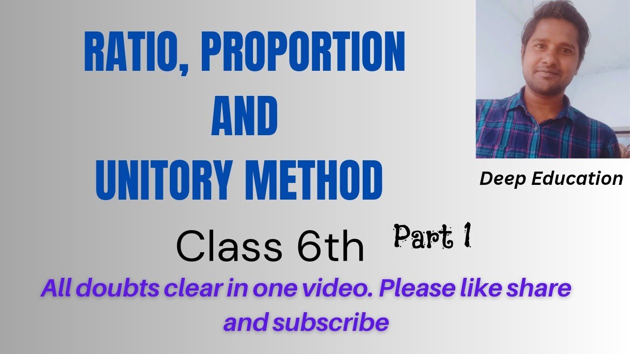 RATIO PROPORTION AND UNITARY METHOD CLASS 6TH || PART 1 || - YouTube