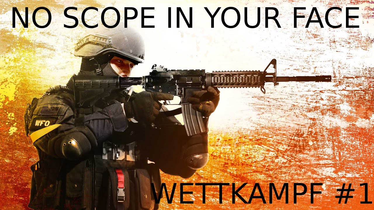 CS GO #1 / AWP NO SCOPE KILL /WETTKAMPF / FACECAM /GERMAN - YouTube