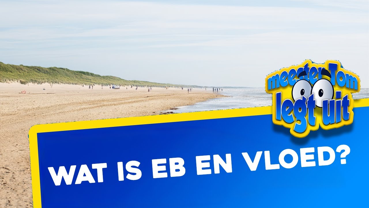 Wat is eb en vloed? - YouTube
